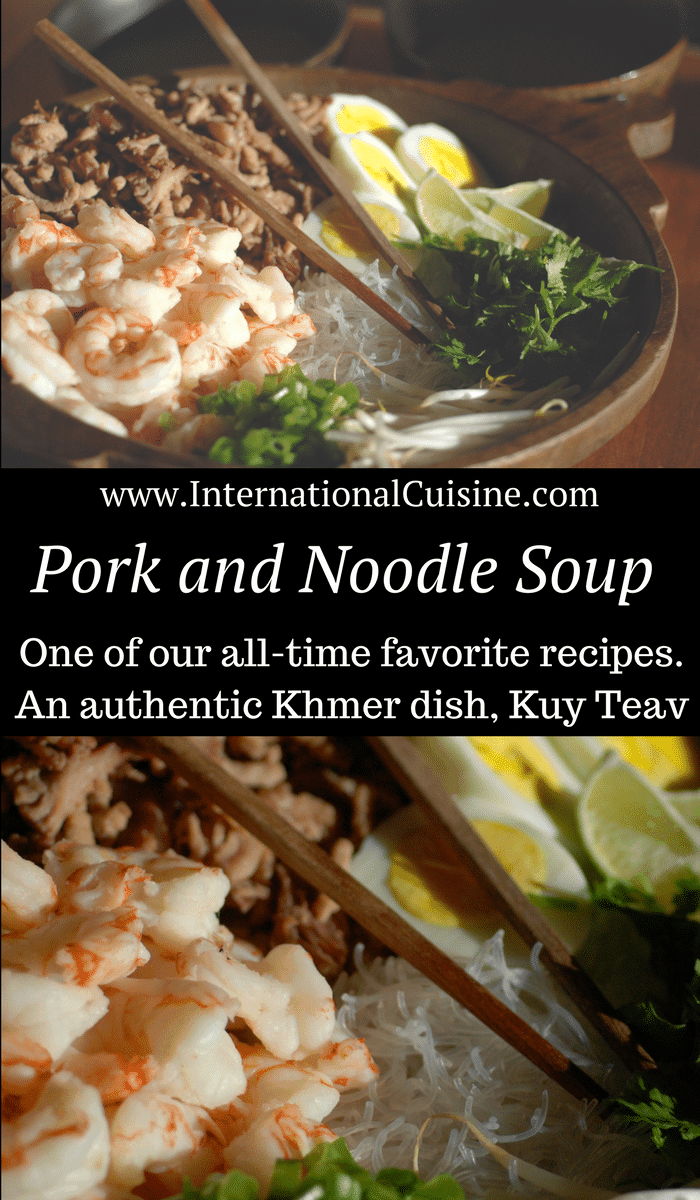 Kuy Teav (Pork and Seafood Noodle Soup) - International Cuisine