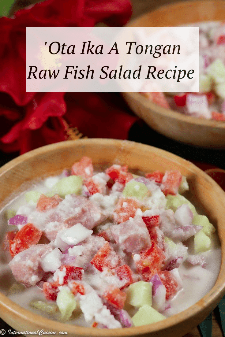 Ota Ika A Tongan Raw Fish Salad - International Cuisine